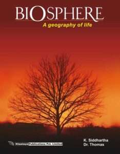 Biosphere: A Geography of Life - K Siddhartha